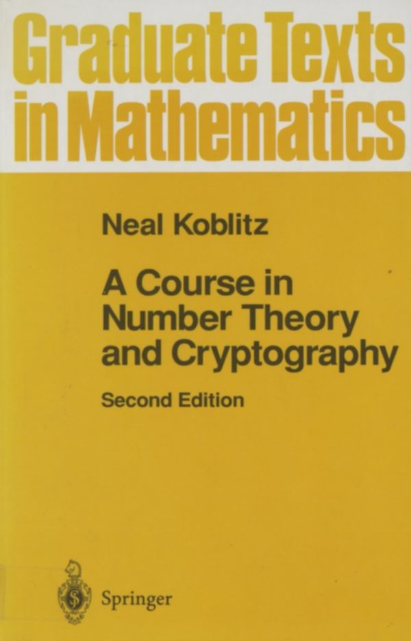 A course in number theory and cryptography, Graduate texts in ...