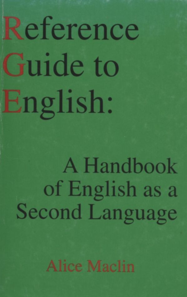 Reference guide to English : a handbook of English as a second language ...